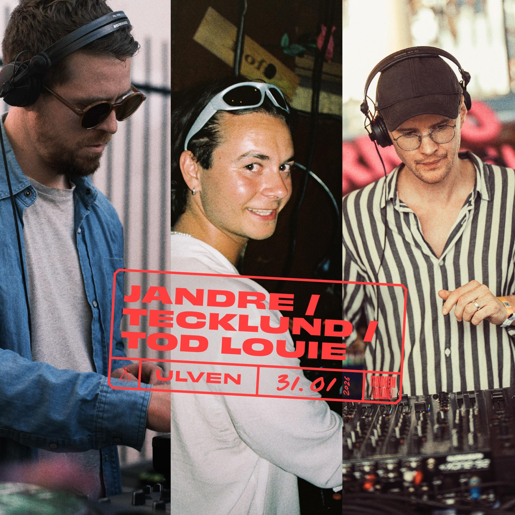 KLUBB: Jandre (Moving Heads) / Tecklund (Det Gode Selskab) / Tod Louie ...